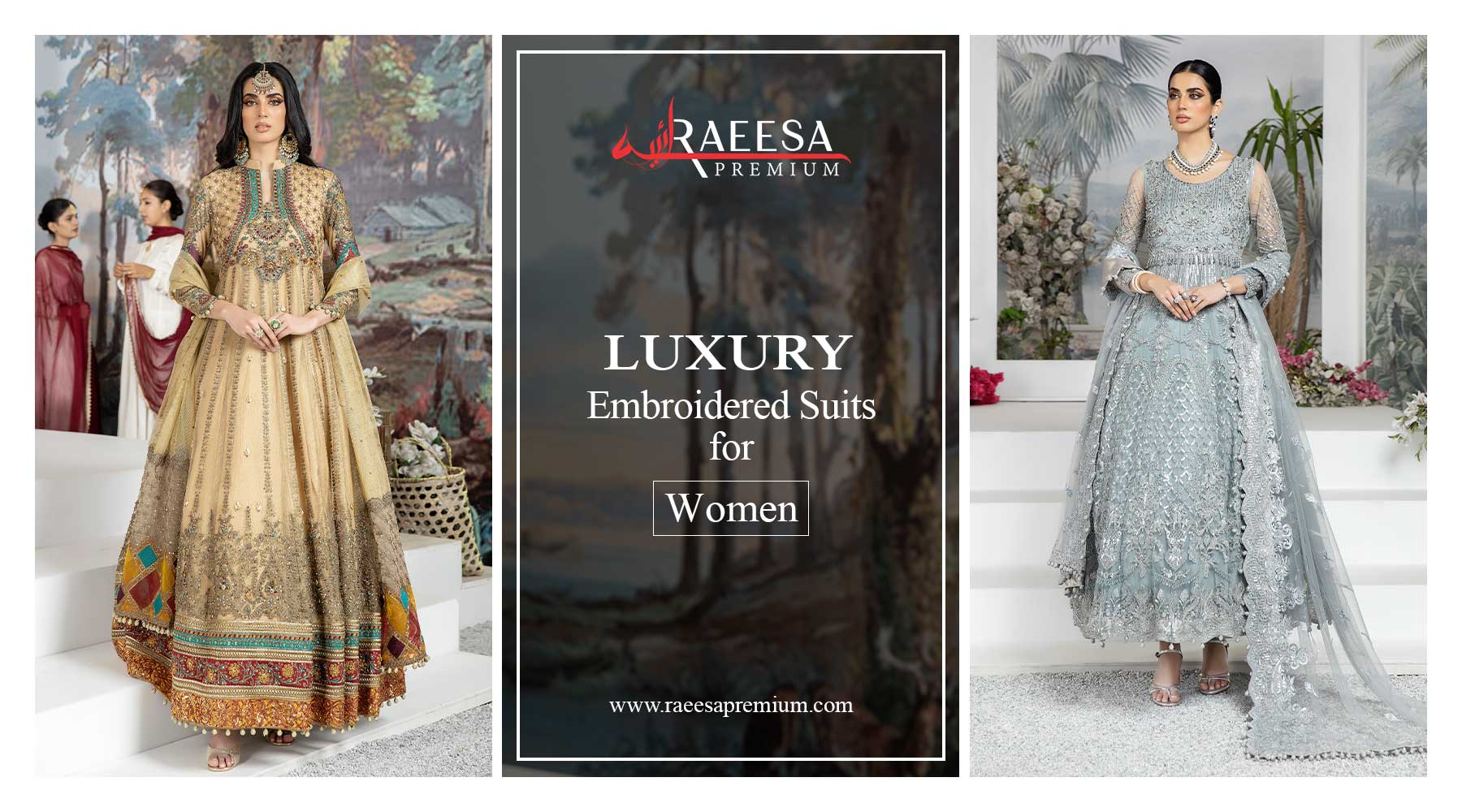 Upgrade Your Wardrobe with Raeesa Premium's Enthralling Embroidered ...